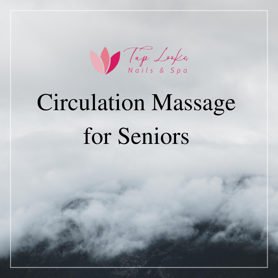 Circulation Massage for Seniors