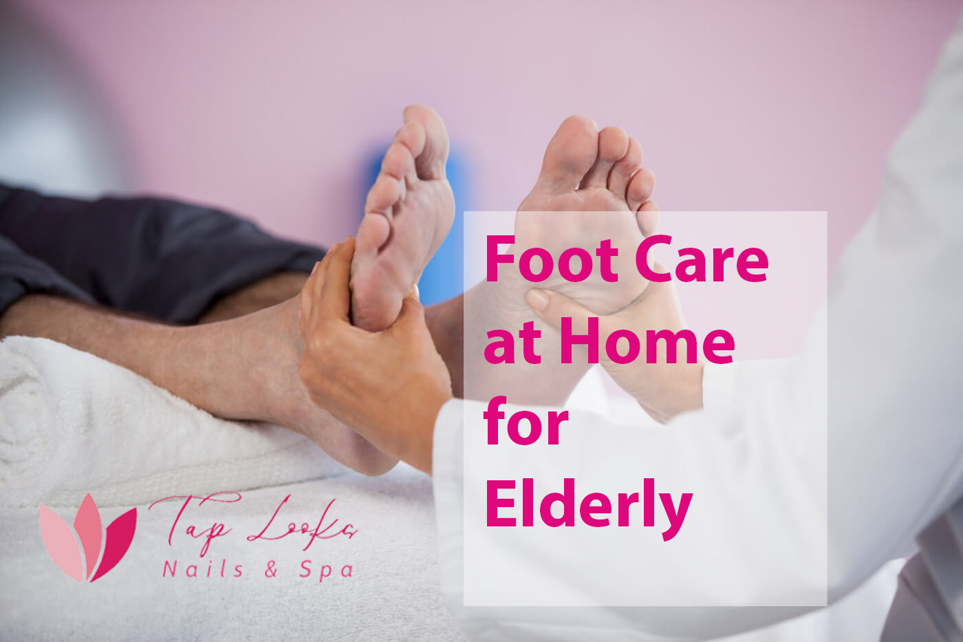 Foot Care at Home for Elderly