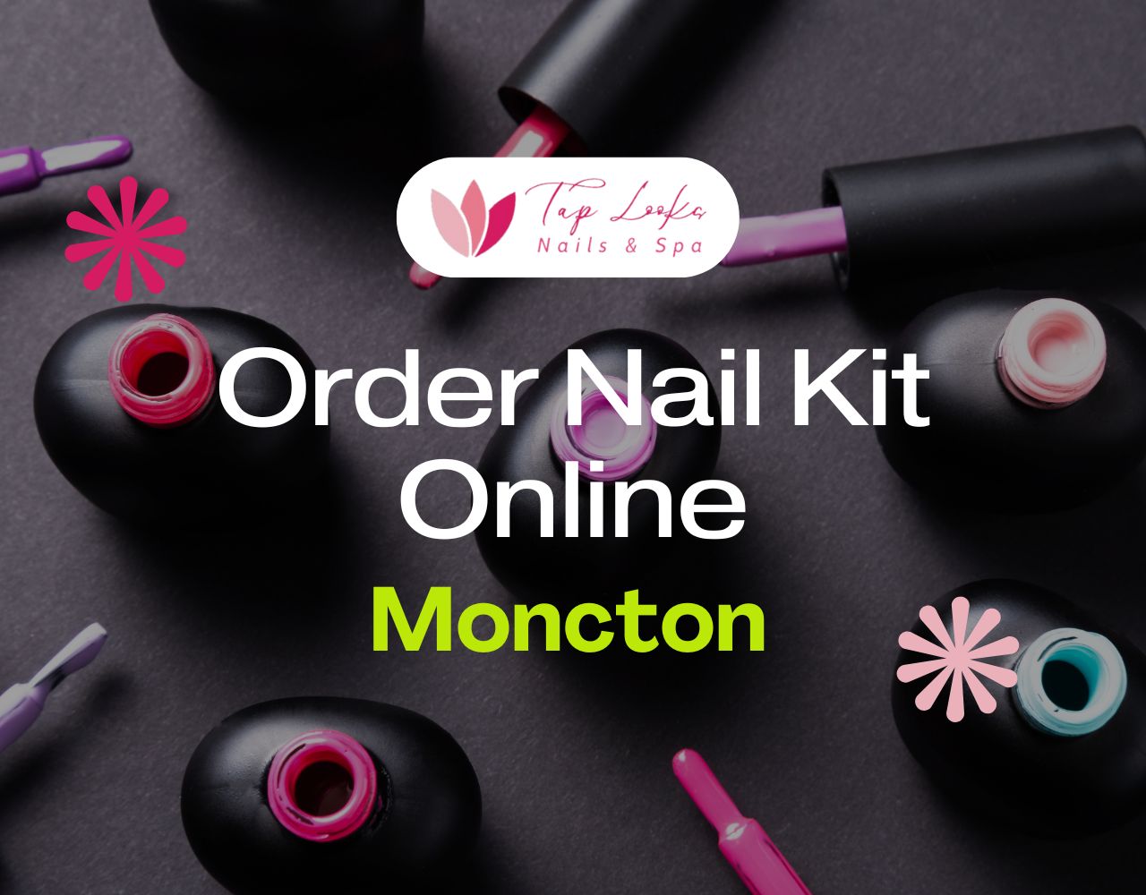 Order Nail Kit Online Moncton